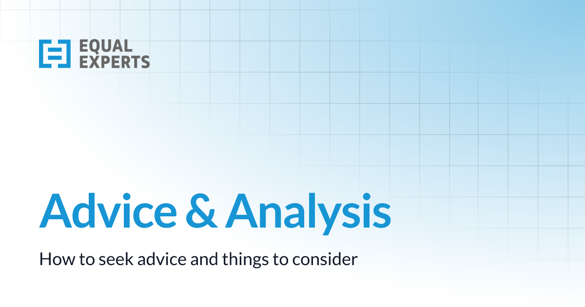 Advice & Analysis | Advice Process