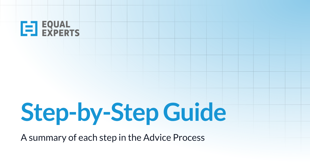 Step-by-Step Guide | Advice Process