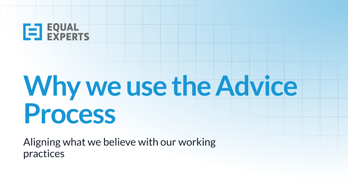 Why we use the Advice Process | Advice Process