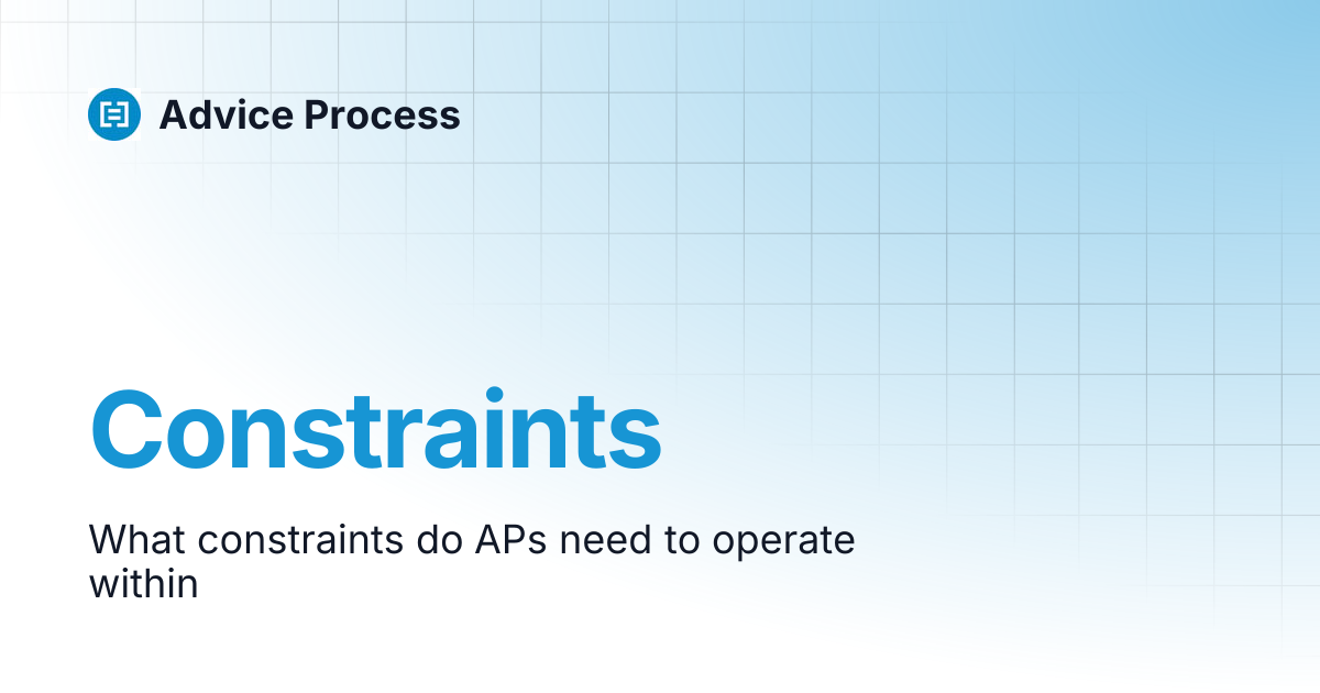 Constraints | Advice Process