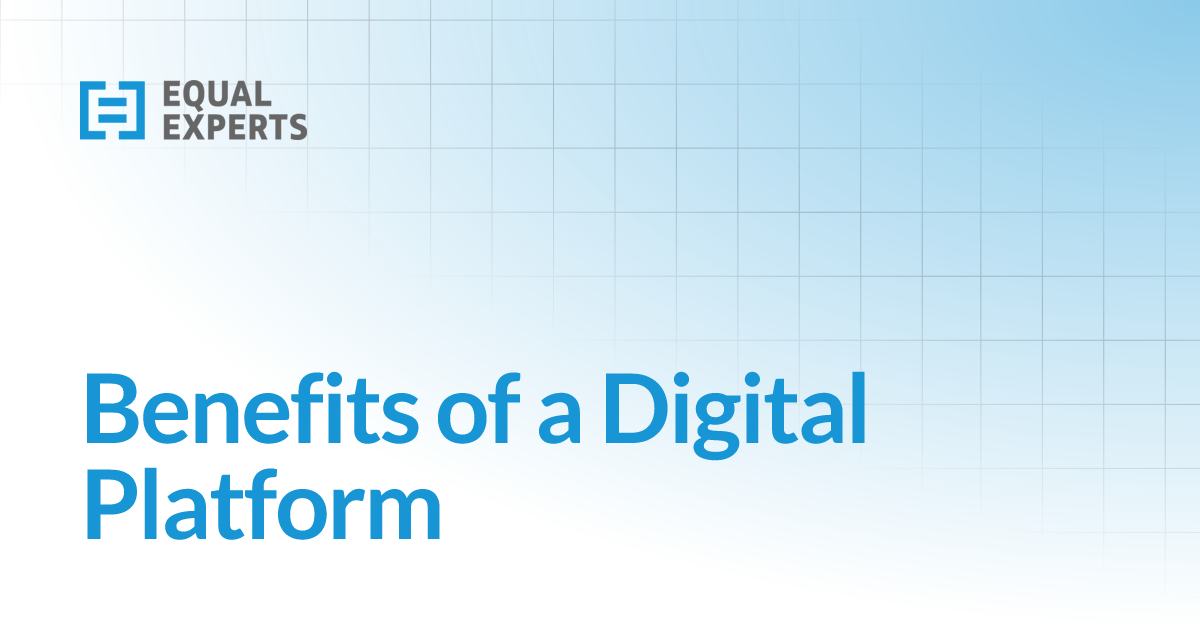 Benefits of a Digital Platform | Digital Platform