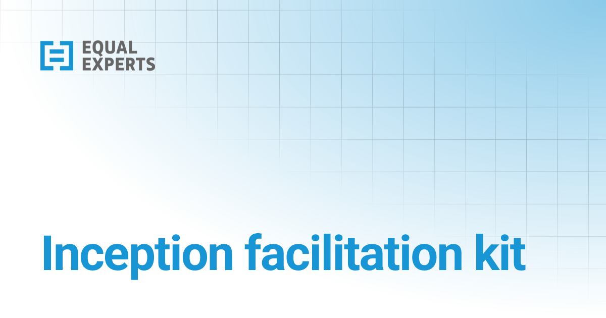 Inception facilitation kit | Inception Playbook