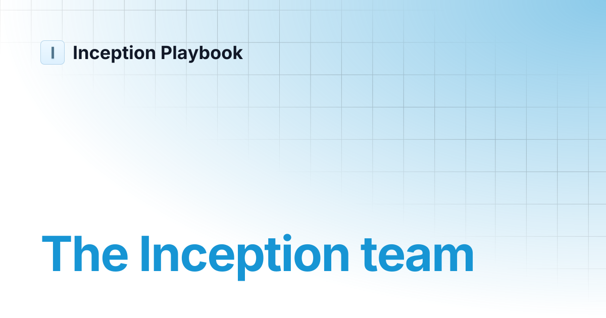 The Inception team | Inception Playbook