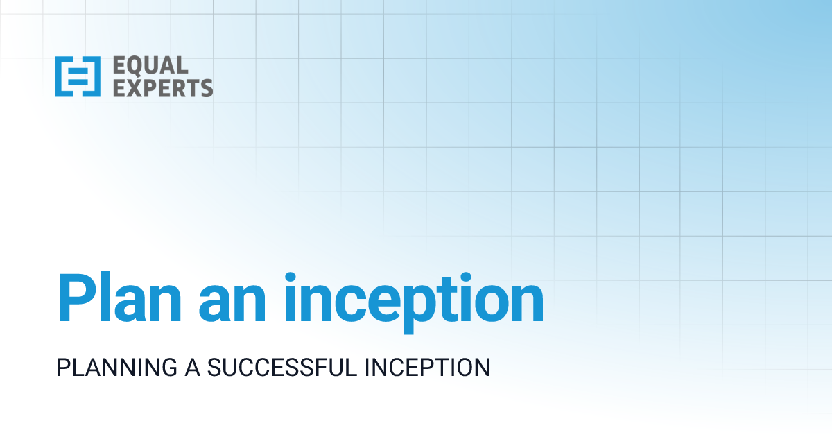 Plan an inception | Inception Playbook